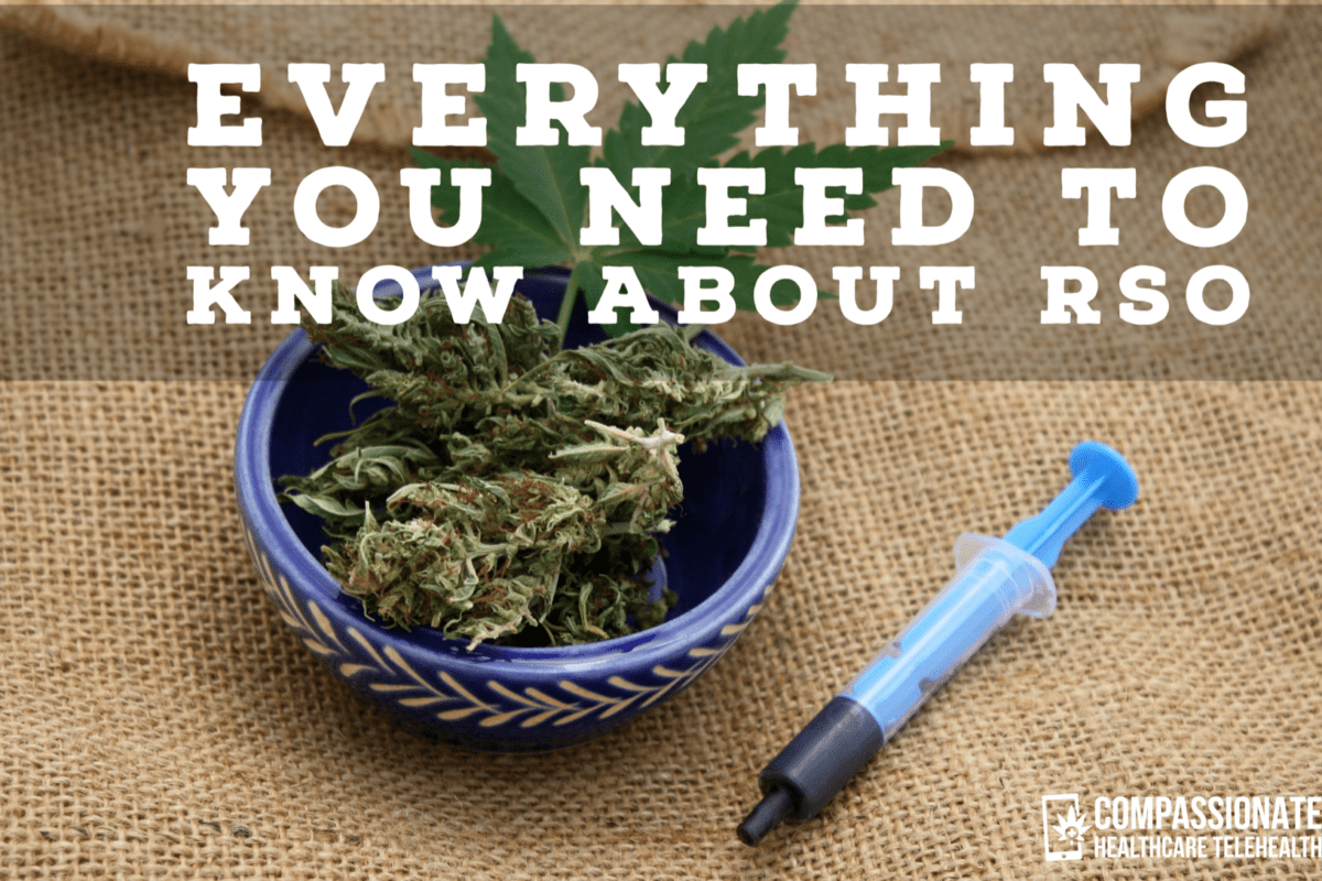 All You Need To Know About RSO - MMJ Teledocs